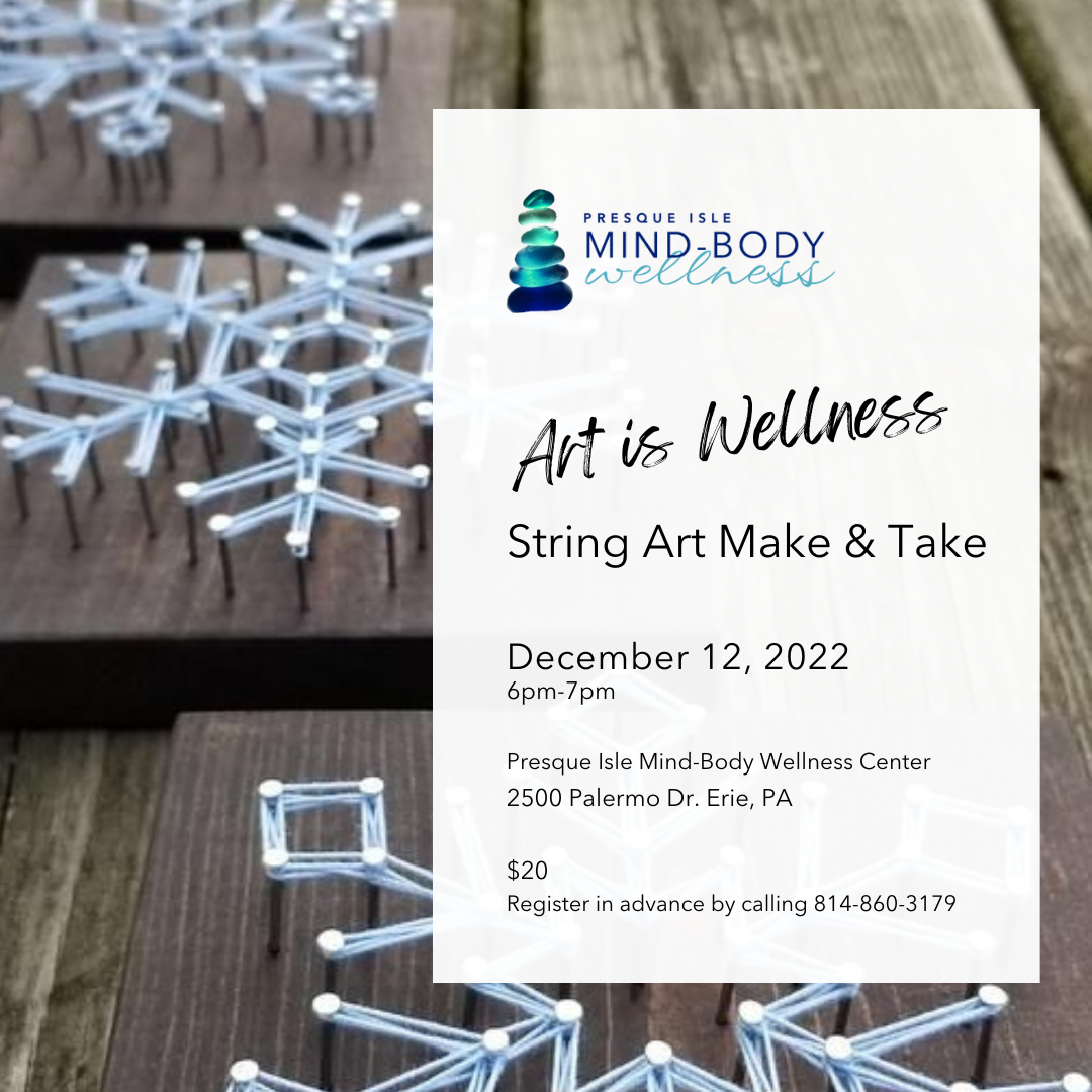 Art is Wellness: String Art - Presque Isle Mind-Body Wellness Center